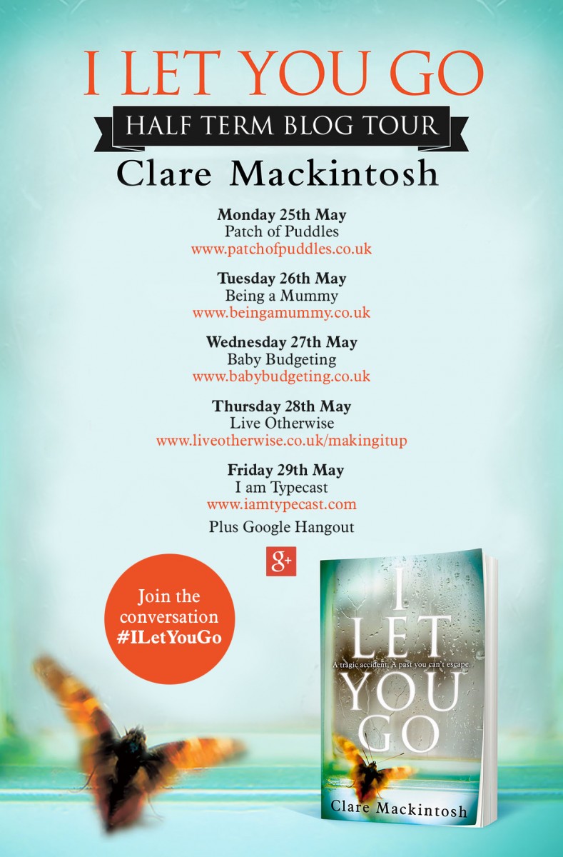 “I Let You Go” book review & “How I Write” by Clare Mackintosh.